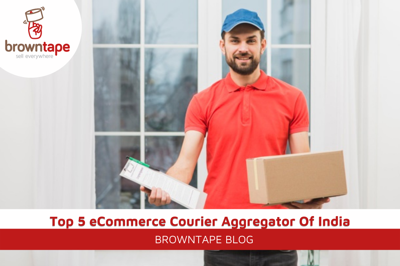 Top 5 Best eCommerce Courier Aggregators of India - Browntape